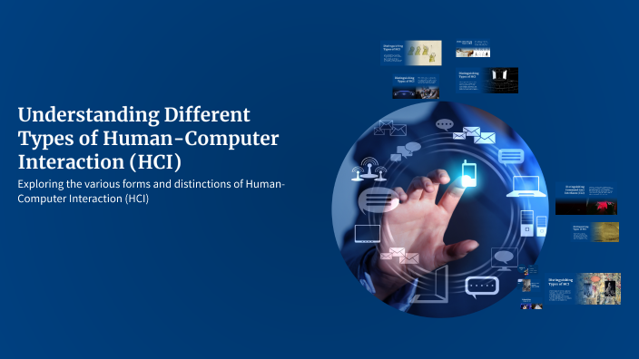 Understanding Different Types of Human-Computer Interaction (HCI) by ...