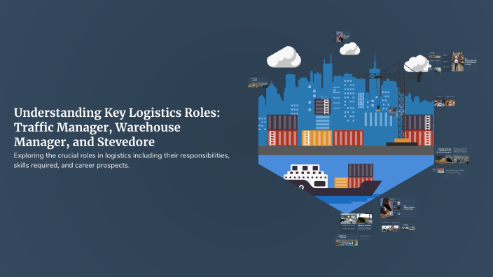 Understanding Key Logistics Roles: Traffic Manager, Warehouse Manager ...