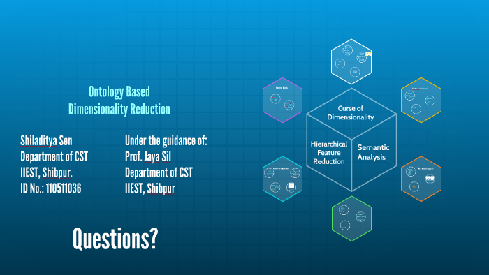 Ontology Based Dimensionality Reduction by Shiladitya Sen on Prezi