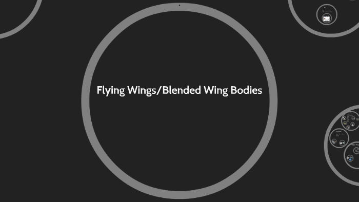 Flying Wings/ Blended Wing Bodies by Kyle Bratcher on Prezi