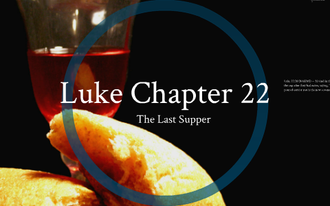 Luke 22 The Last Supper by Ryan Lowery on Prezi