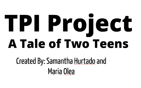 TPI Project by Maria Olea on Prezi
