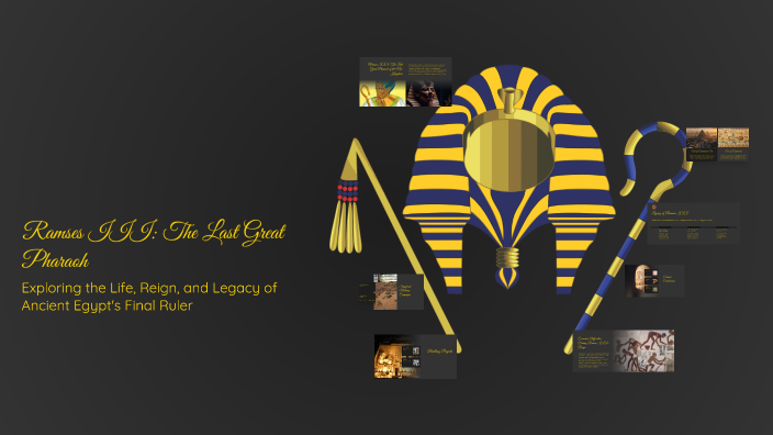 Ramses III: The Last Great Pharaoh by kiara davenport on Prezi