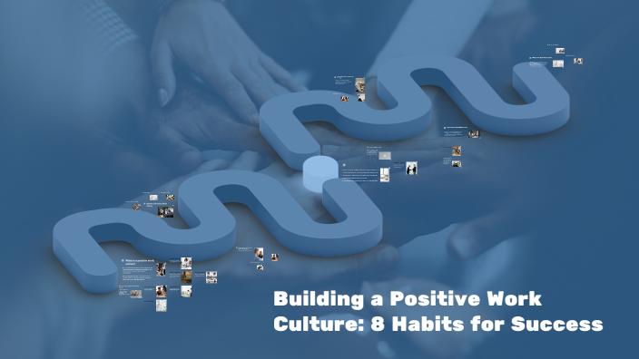 Building a Positive Work Culture: 8 Habits for Success by Darlene Panti ...