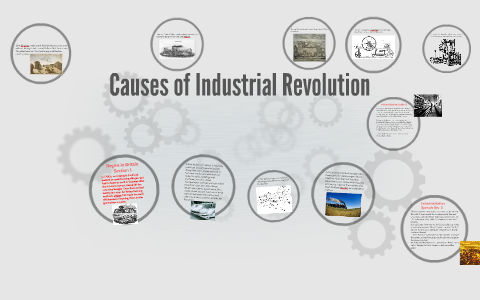 Causes of Industrial Revolution by Carine Martin on Prezi