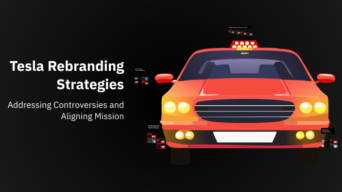 Tesla Rebranding Strategies by Robert Herout on Prezi