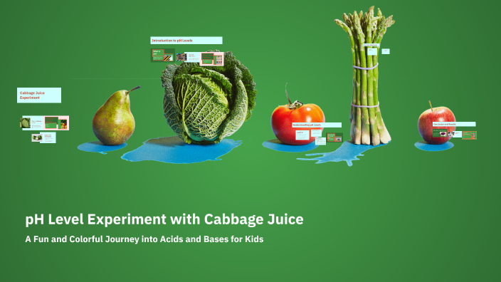 pH Level Experiment with Cabbage Juice by Skyler Dookie on Prezi