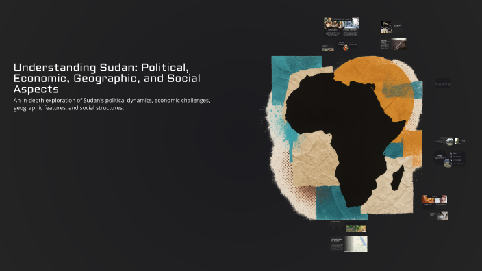 Understanding Sudan: Political, Economic, Geographic, and Social ...