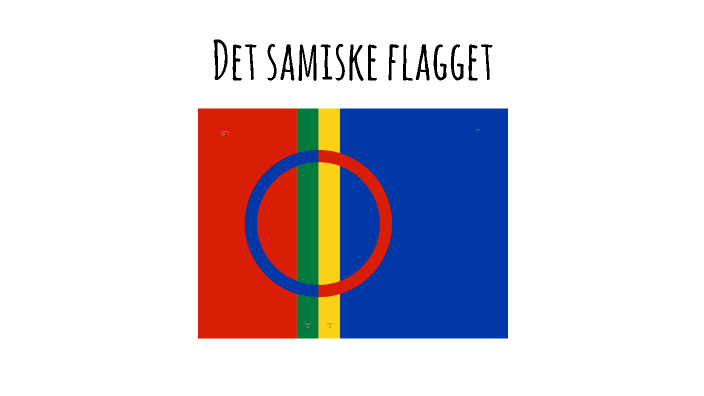 Det samiske flagget m/symboler by Mari Telise Nilsen on Prezi
