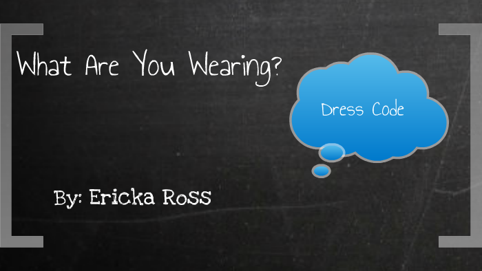 What Are You Wearing? by Ericka Ross on Prezi