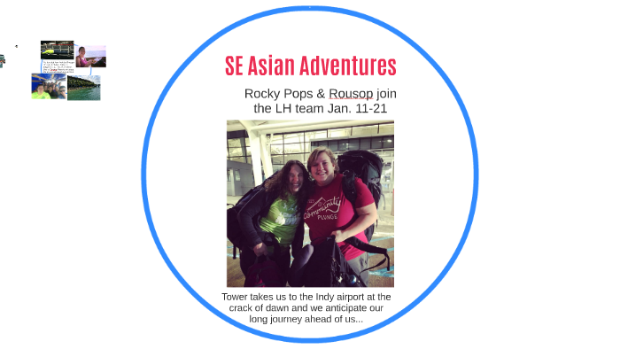 SE Asian Adventures by Katie Rousopoulos on Prezi