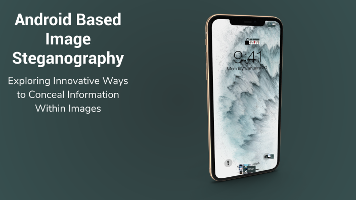 Android Based Image Steganography by praharshitha Yanamala on Prezi