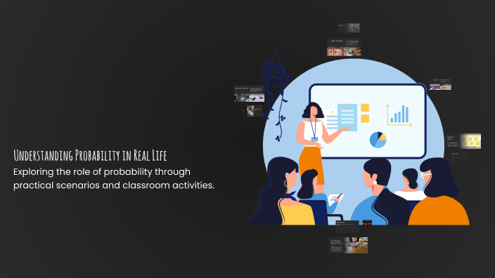 Understanding Probability in Real Life by Geraldine Pamor on Prezi
