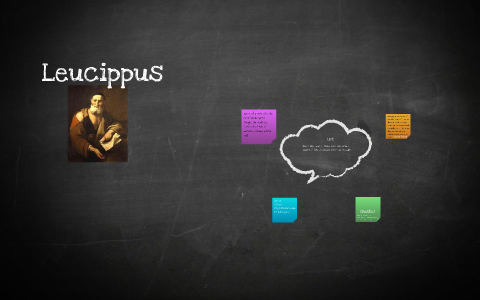Leucippus by EmiLee Simons on Prezi