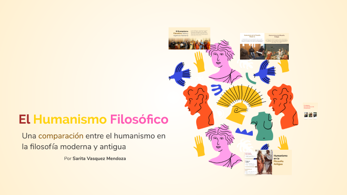 El Humanismo Filosófico by Sarita Vasquez Mendoza on Prezi