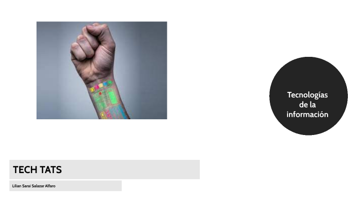 Tech tats by Sarai Salazar on Prezi