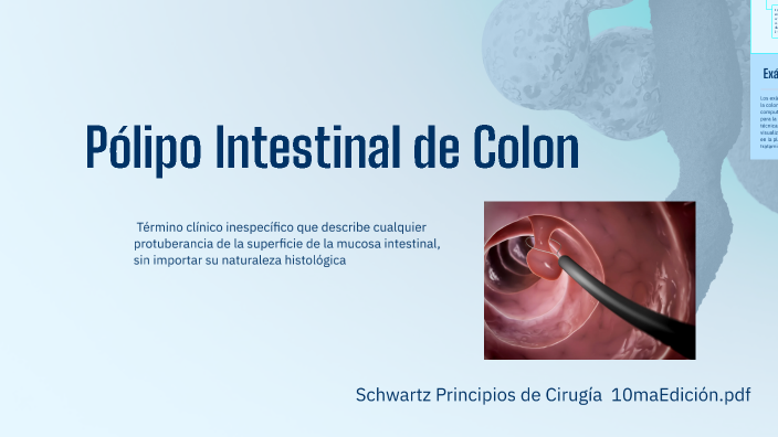 Pólipo Intestinal de Colon by Gissela Morales on Prezi