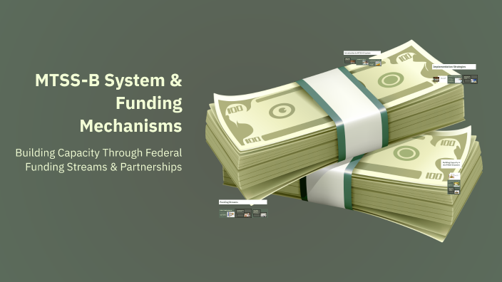 MTSS-B System & Funding Mechanisms by Stacy Champey on Prezi