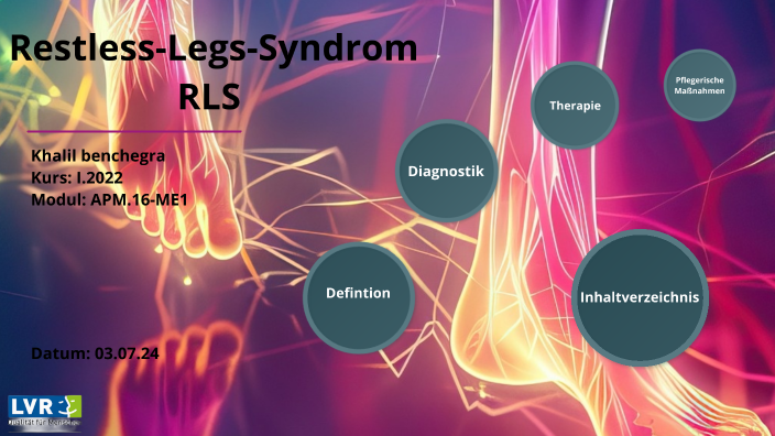 Restless-Legs-Syndrom ,,RLS'' by khalil benchegra on Prezi