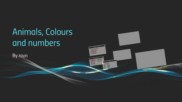 Animals, Colours and numbers by ryan woolsey on Prezi