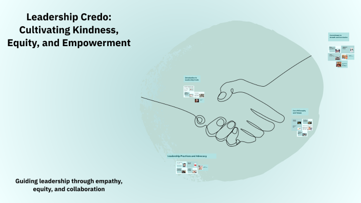 Leadership Credo: Cultivating Kindness, Equity, and Empowerment by ...