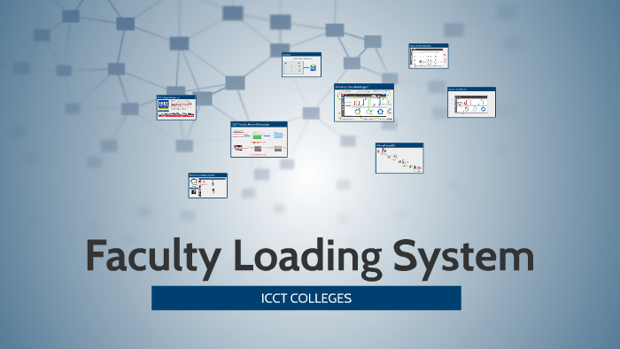 ICCT - Faculty Loading System by Jovenn Tan on Prezi
