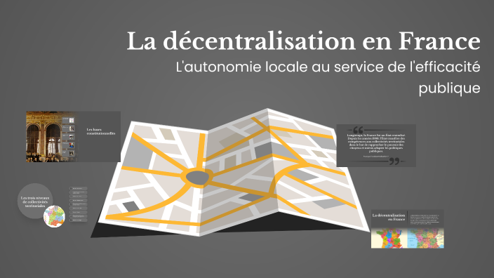 La décentralisation en France by Adam Mouhsine on Prezi