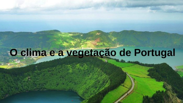 O clima e a vegetação de Portugal by Tiago Correia on Prezi