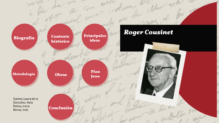 Roger Cousinet by Laura de la Garma Gamarra on Prezi