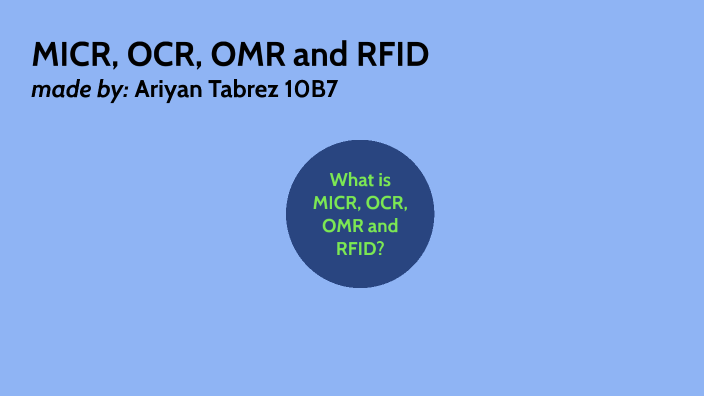 MICR, OCR, OMR and RFID by Ariyan Tabrez on Prezi
