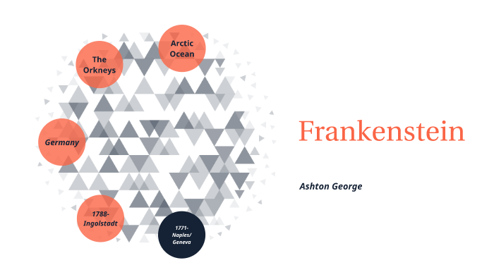 Frankenstein Timeline by Ashton George on Prezi