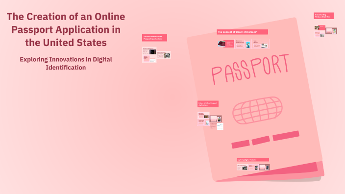 The Creation of an Online Passport Application by Heiarii Gurion on Prezi