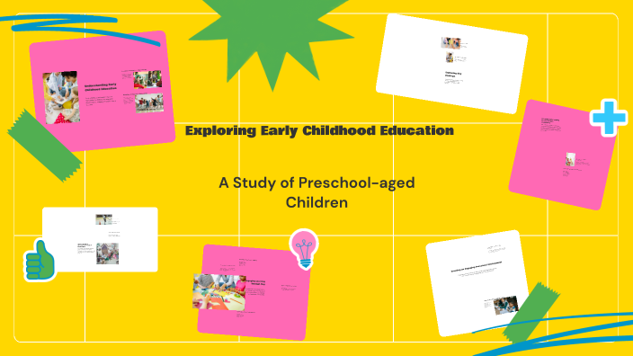 Exploring Early Childhood Education by gülay yıldırım on Prezi