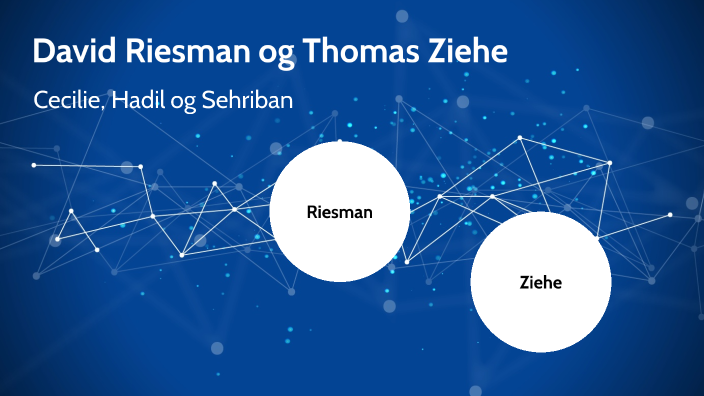 Riesman/Ziehe by hadil ali on Prezi