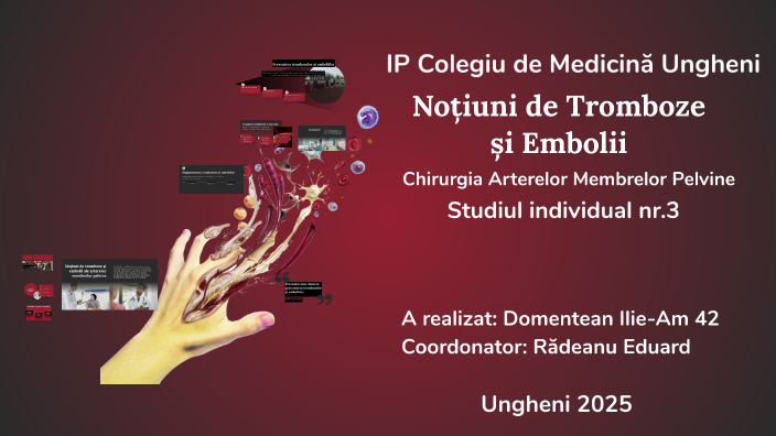 Noțiuni de Tromboze și Embolii by Pavel Trifan on Prezi