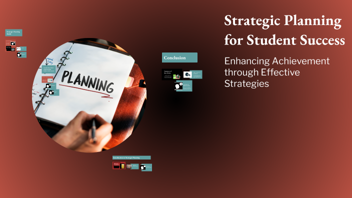 Strategic Planning for Student Success by Curt Bowen on Prezi