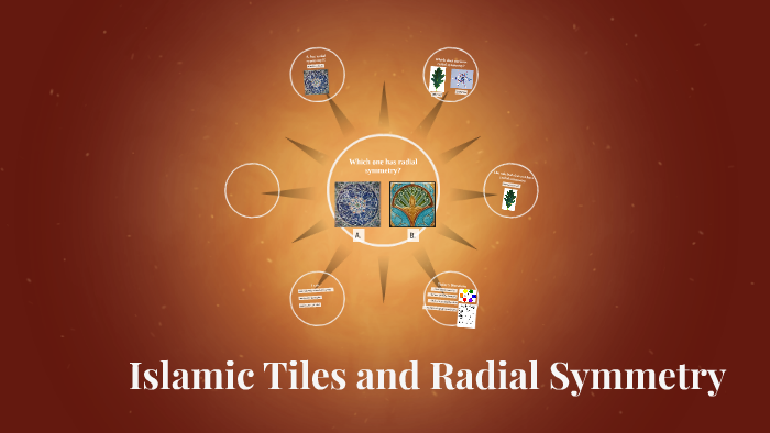 Islamic Tiles and Radial Symmetry by Liza Maney on Prezi