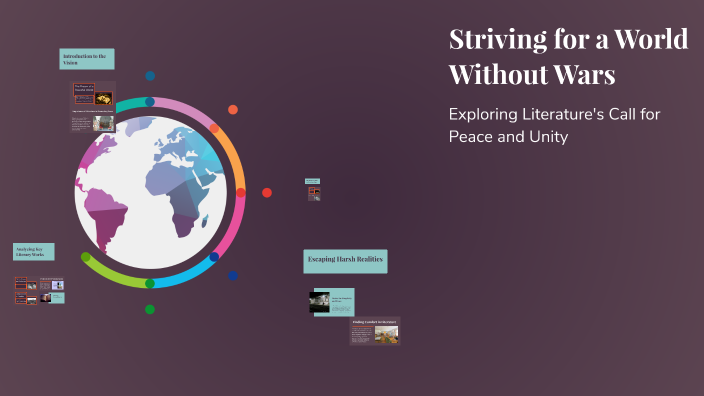 Striving for a World Without Wars by Anant Gupta on Prezi