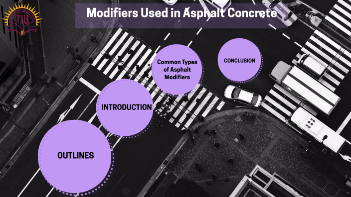 Modifiers Used in Asphalt Concrete by Q H on Prezi