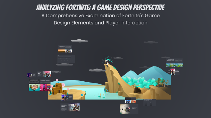 Analyzing Fortnite: A Game Design Perspective by Chase Cooks on Prezi