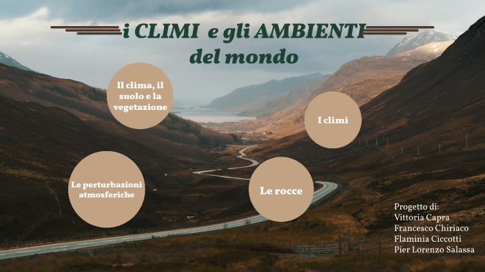 i climi e gli ambienti del mondo by Chiara Cantafora on Prezi
