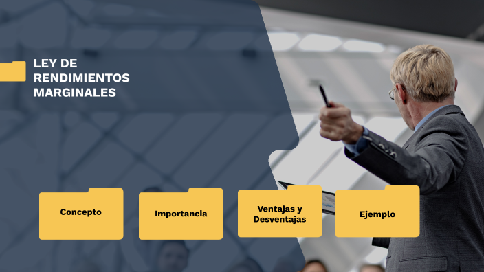 ley de rendimientos marginales by carolina bohorquez on Prezi