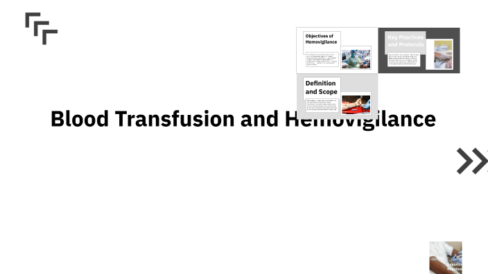 Blood Transfusion and Hemovigilance by Mediya Azizi on Prezi