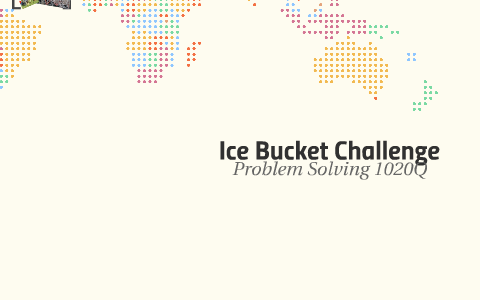 Ice Bucket Challenge by Emily Steck on Prezi