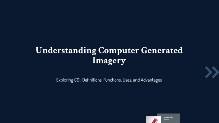 Understanding Computer Generated Imagery by HADJILA MOHAMMED on Prezi
