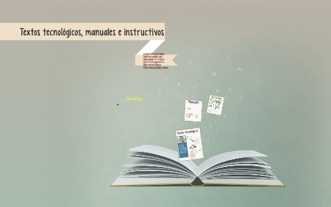 Textos tecnológicos, manuales e instructivos by VaL' Rmz on Prezi