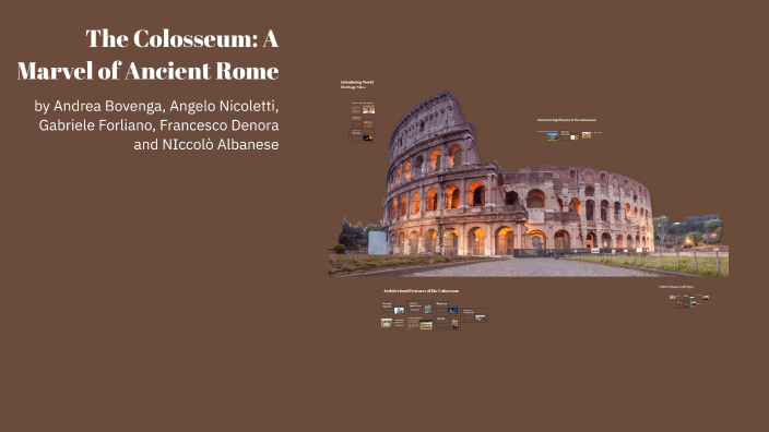 The Colosseum: A Marvel of Ancient Rome by andrea Bovenga on Prezi