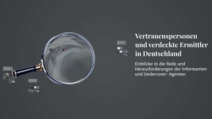 Vertrauenspersonen und verdeckte Ermittler in Deutschland by michael akporukevwe on Prezi
