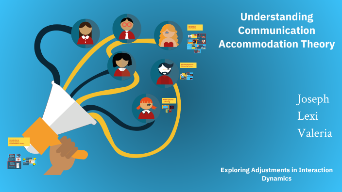 Understanding Communication Accommodation Theory by Joseph Membreno on ...