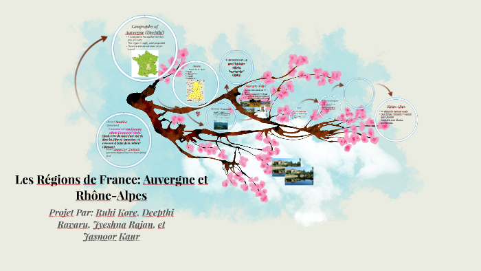 Les Régions de France: Auvergne et Rhône-Alpes by Ruhi K on Prezi
